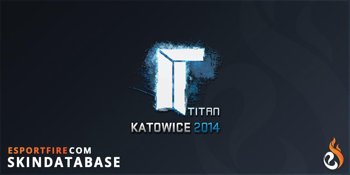 Sticker | Titan | Katowice 2014 - EsportFire.com