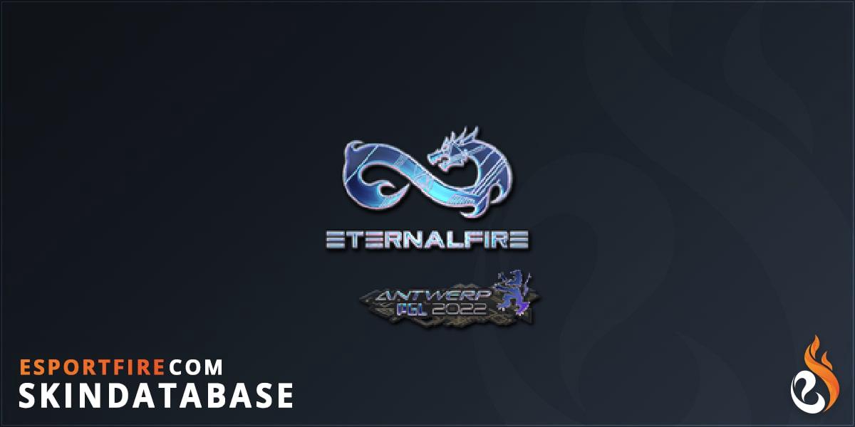 Sticker | Eternal Fire (Holo) | Antwerp 2022 - EsportFire.com
