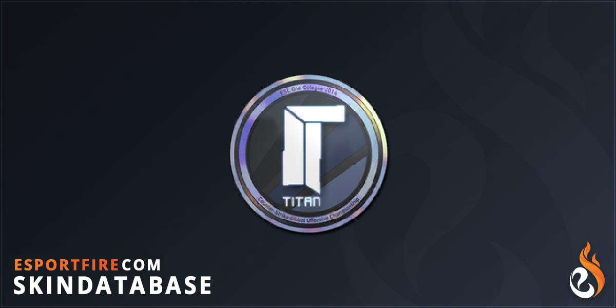Sticker | Titan (Holo) | Cologne 2014 - EsportFire.com