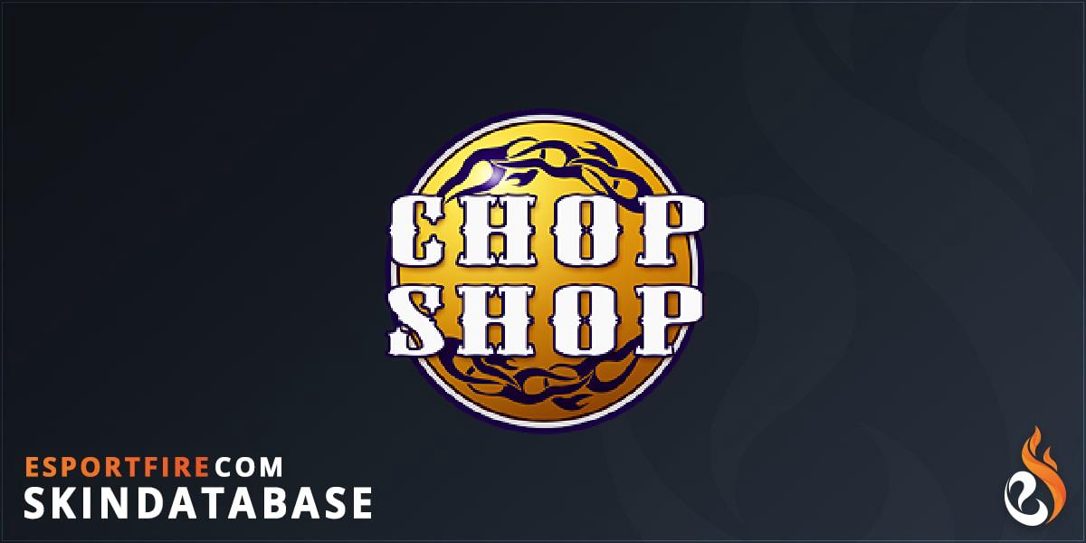 Chop Shop Collection - EsportFire.com